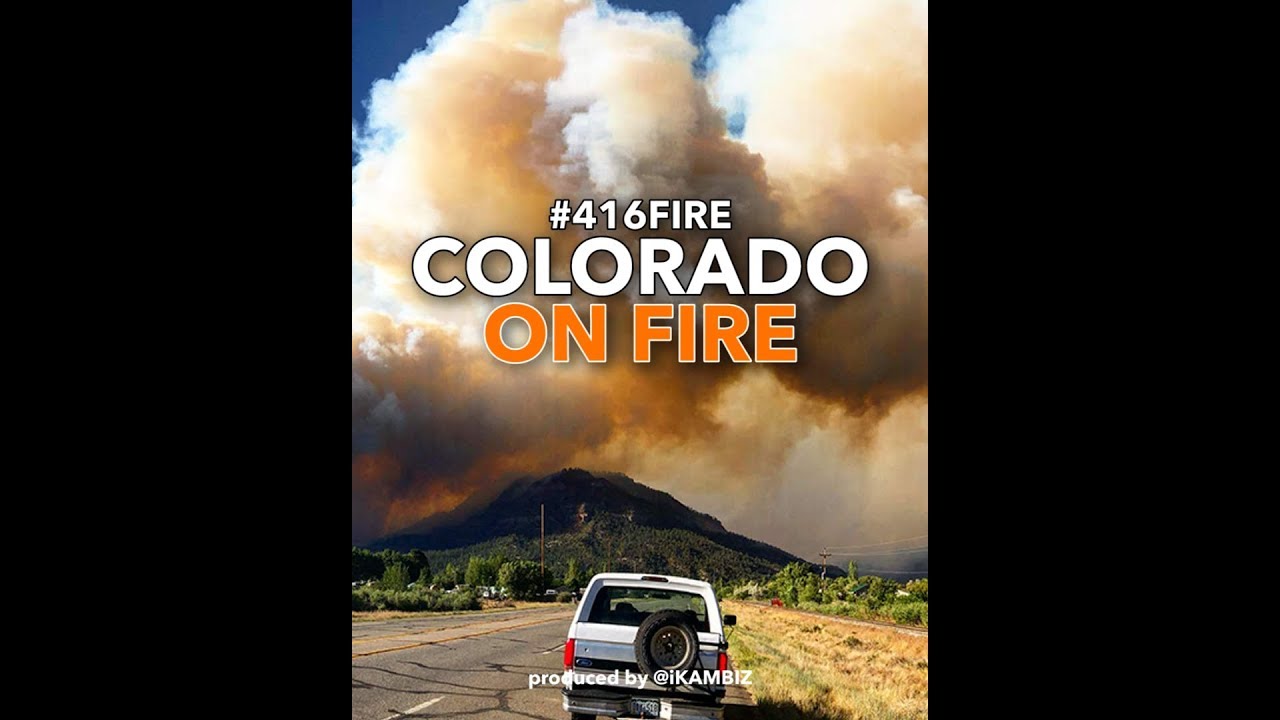 COLORADO 416 FIRE amazing clips and photos of the June 2018 wildfire ...