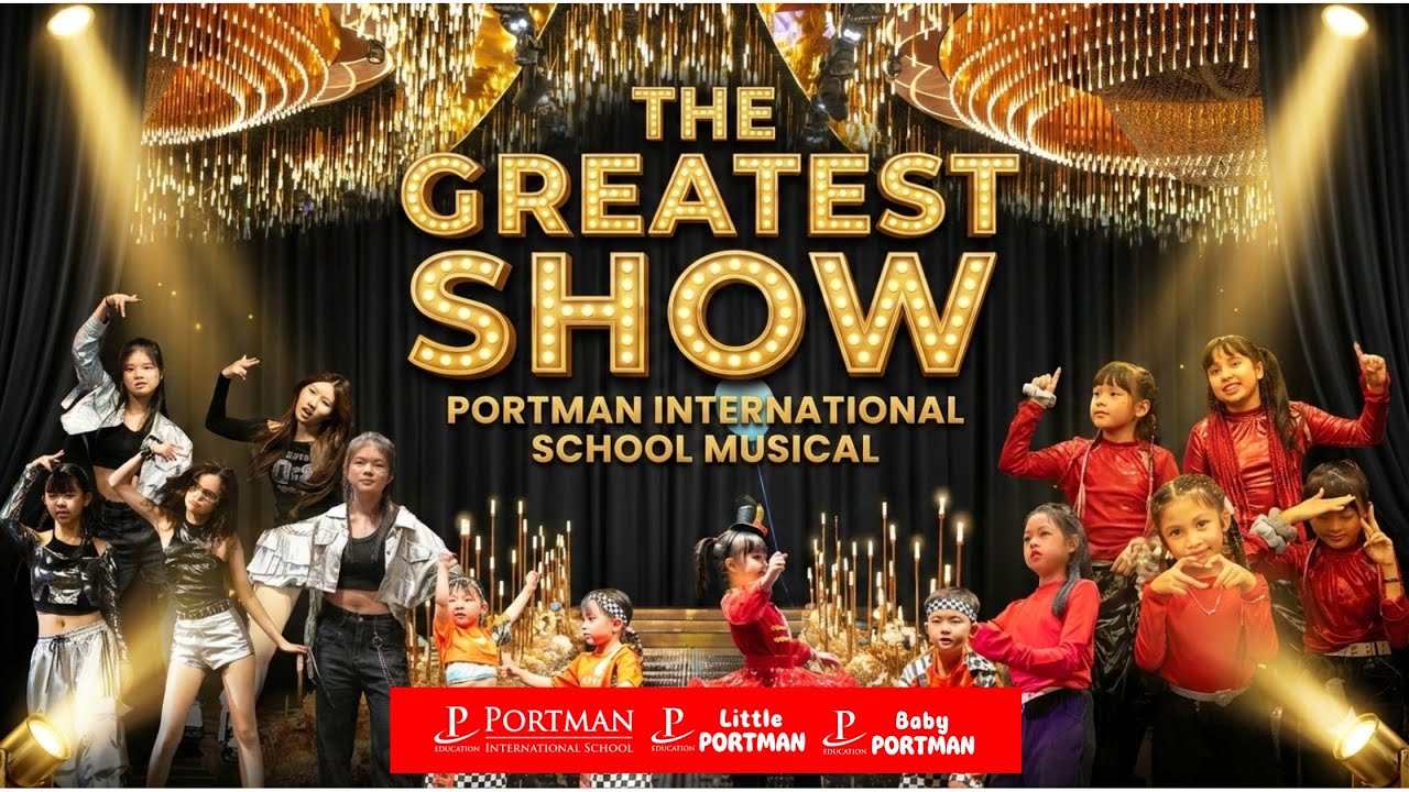 The Greatest Show - PORTMAN International School Musical 2025 - YouTube