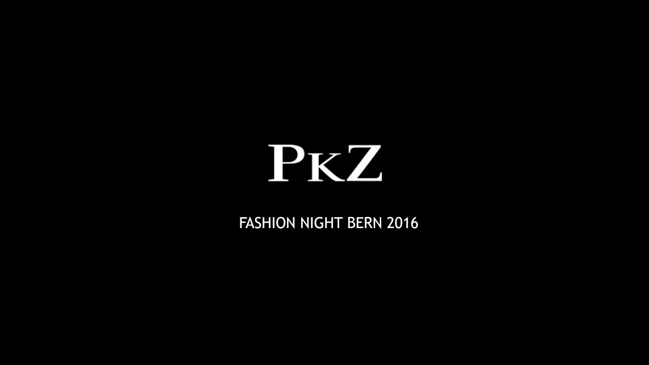 PKZ Fashion Night Bern - FW2016 - YouTube