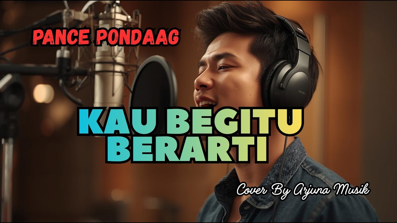 Kau Begitu Berarti – Pance Pondaag (Cover) | Blues Pop Ballad | @Story ...