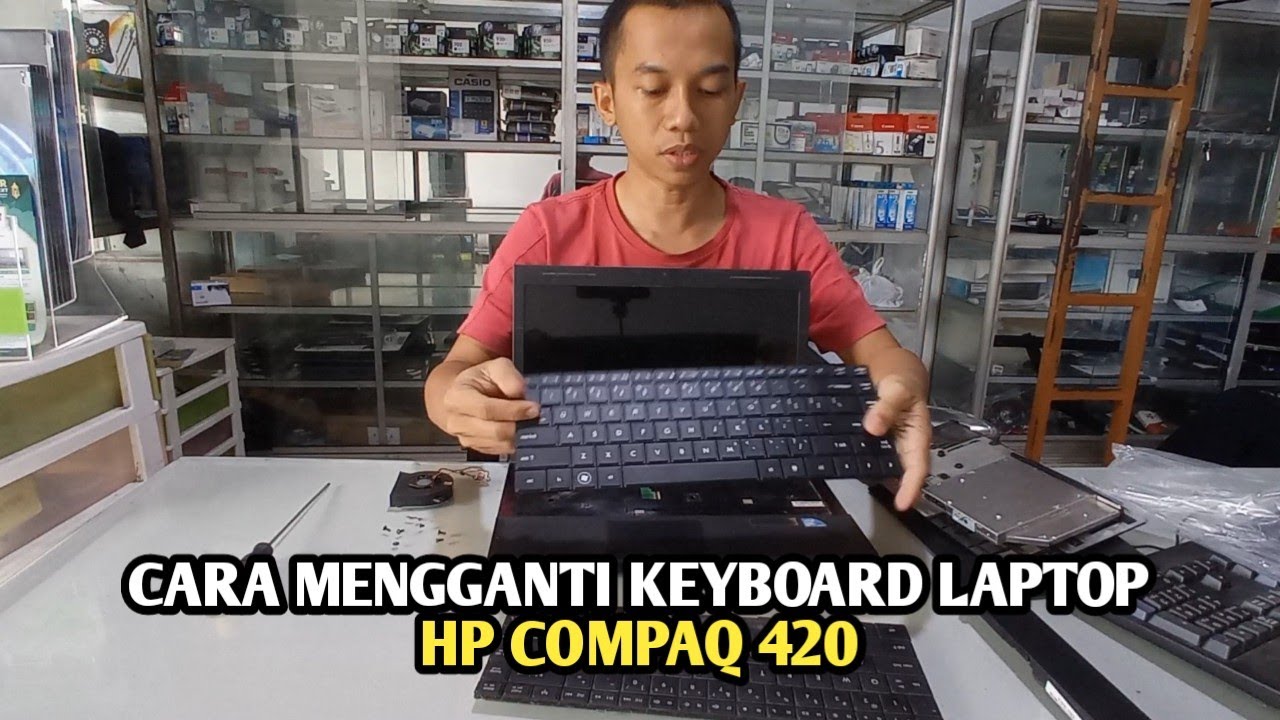 Cara mengganti keyboard laptop hp compaq 420 - YouTube