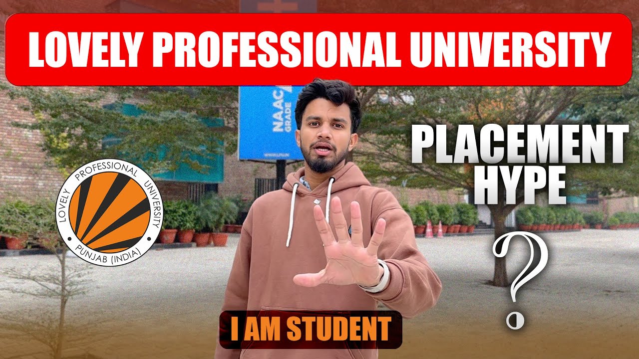 LPU is WORTH it for Admission | LPU 100% Placement Reality - YouTube