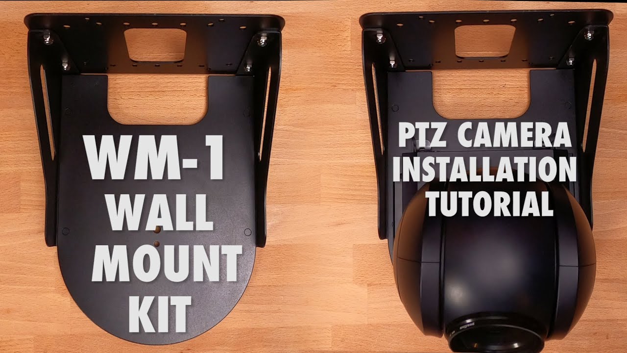 How to Mount Your PTZ Camera onto the WM-1 Wall Mount Kit - YouTube