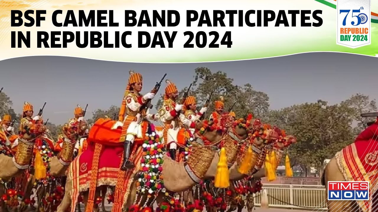 BSF Camel Band Captivates Spectators at Republic Day 2024 Parade with ...