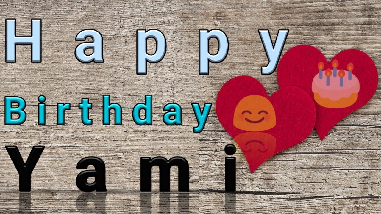 Happy Birthday Yami - YouTube