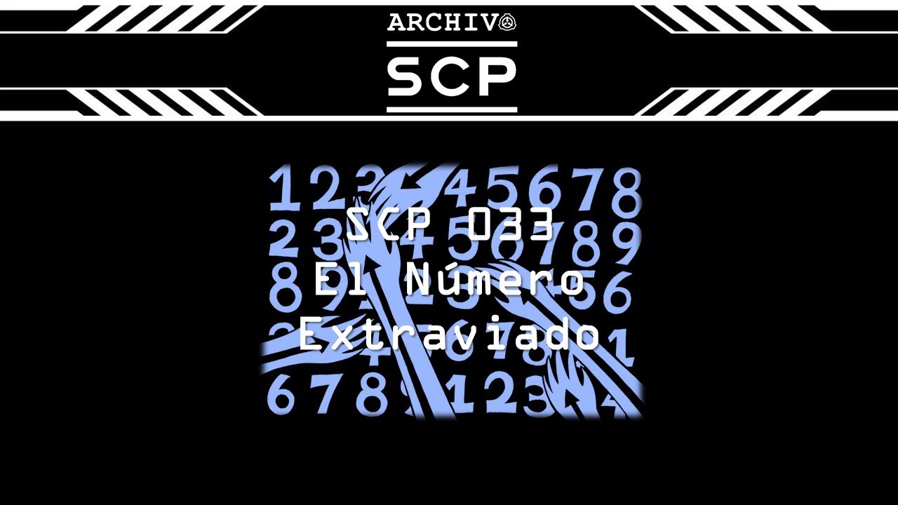 SCP 033: El Número Extraviado - Archivo SCP - YouTube