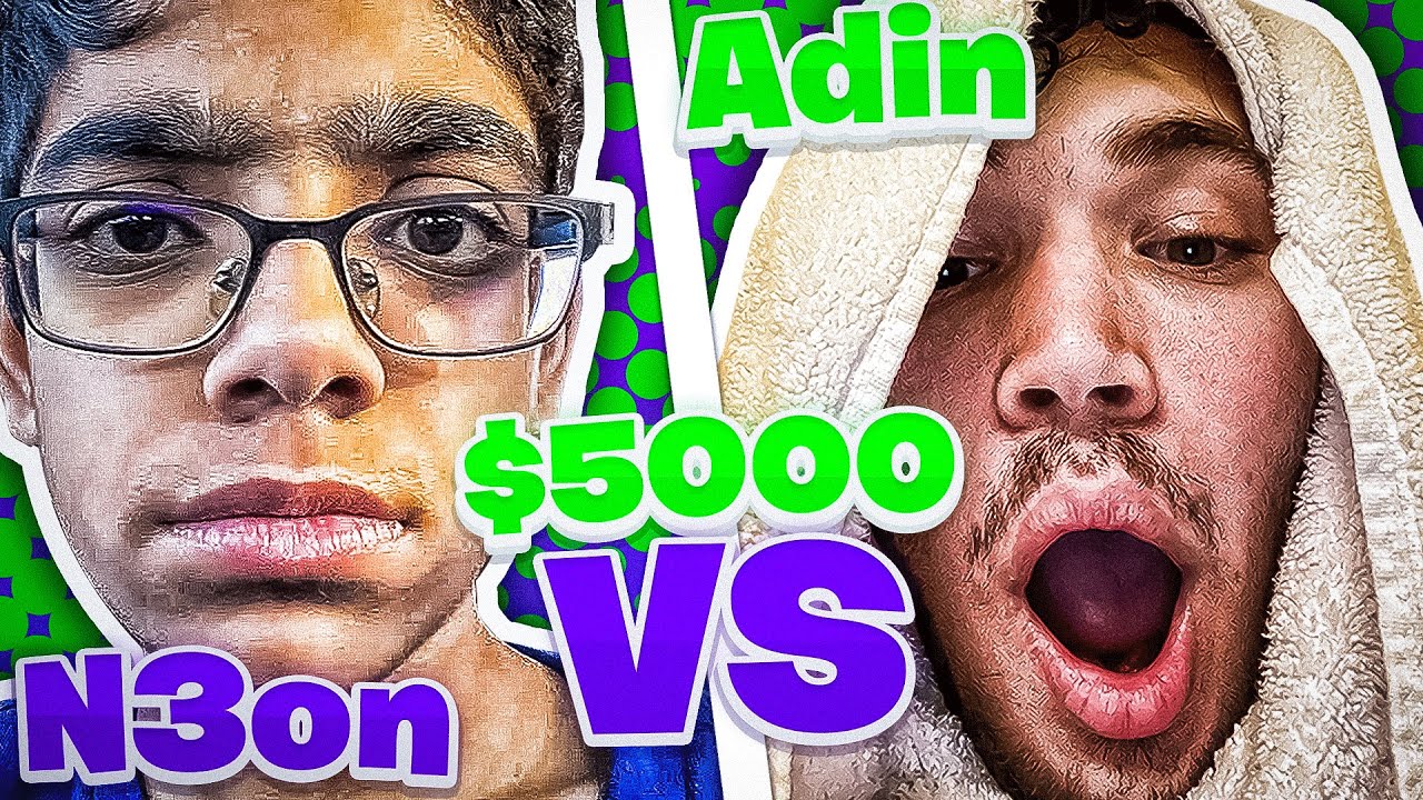 N3on (Ronnie 2k's Son) goes Against Adin in $5000 Wager... EXTREMELY ...