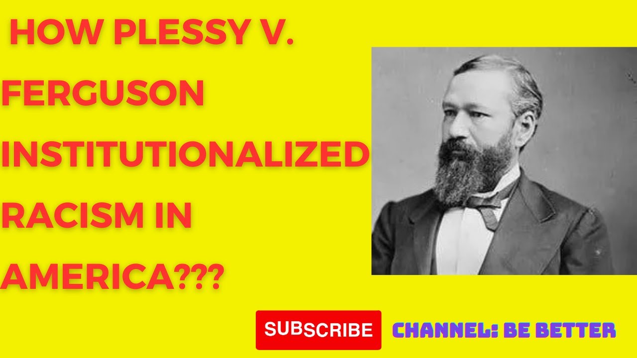 The One-Drop Rule: How Plessy v. Ferguson Institutionalized Racism in ...