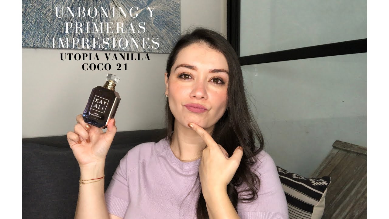 UNBOXING y Primeras Impresiones UTOPIA VANILLA COCO 21 🥥 Kayali 🥥 | My ...