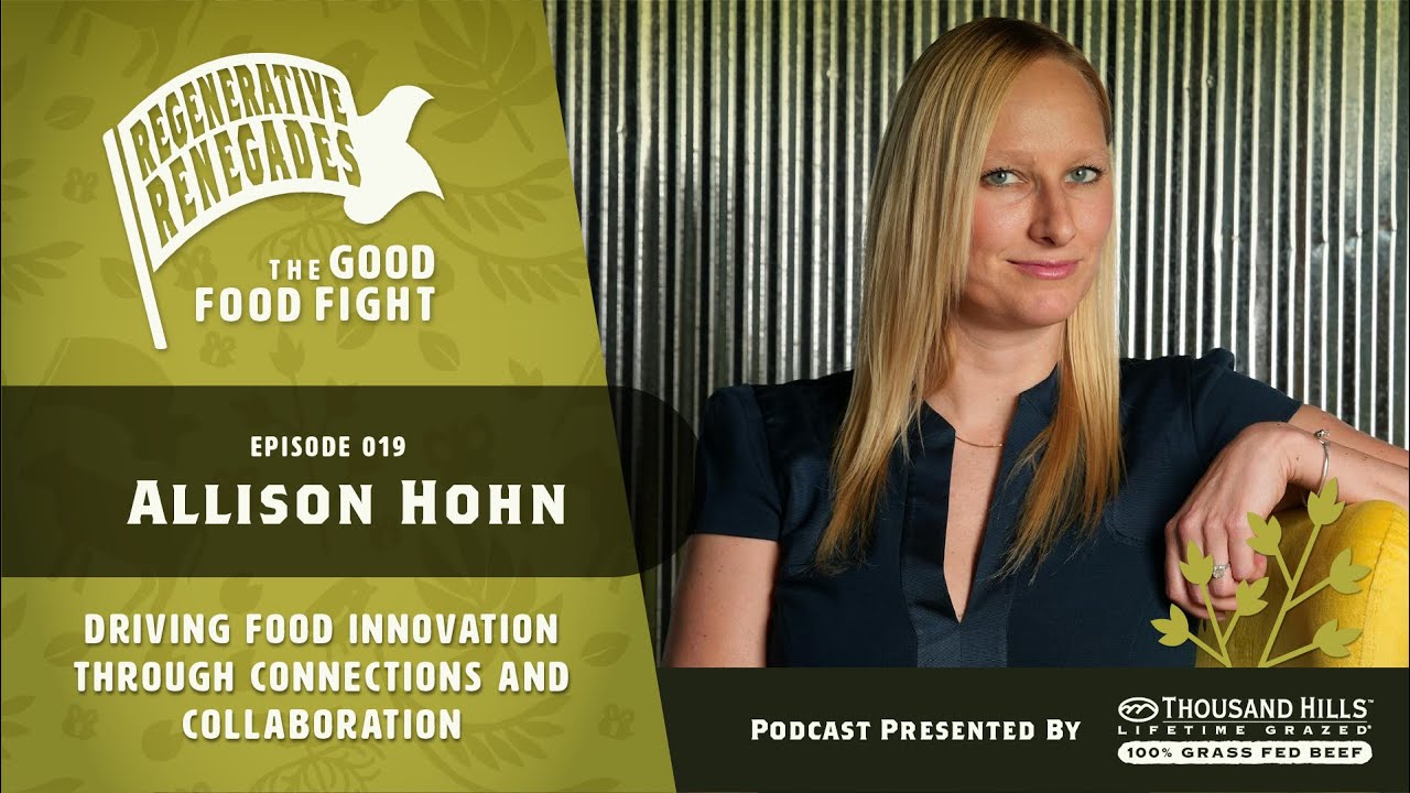 Allison Hohn: Driving Food Innovation Through Connections and ...
