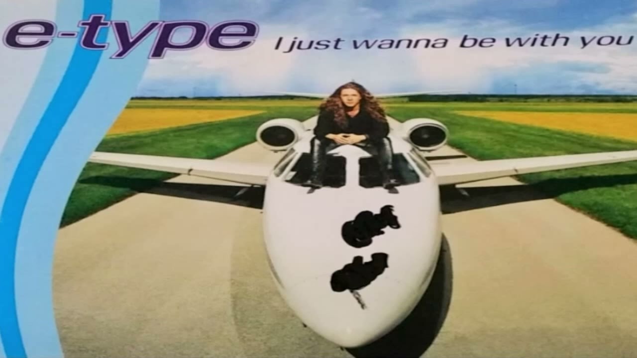 E Type I Just Wanna Be With You Single Version 1996 HQ Eurodance e-type-i-just-wanna-be-with-you-single-version-1996-hq-eurodance