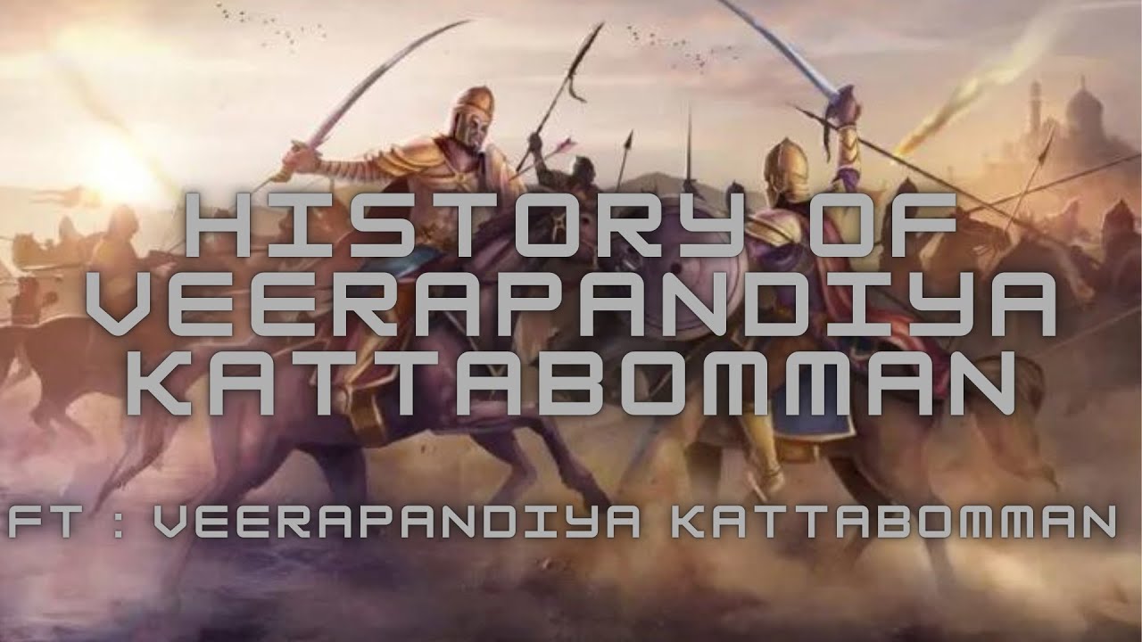 Listen to Veerapandiya Kattabomman as he takes us through his life ...