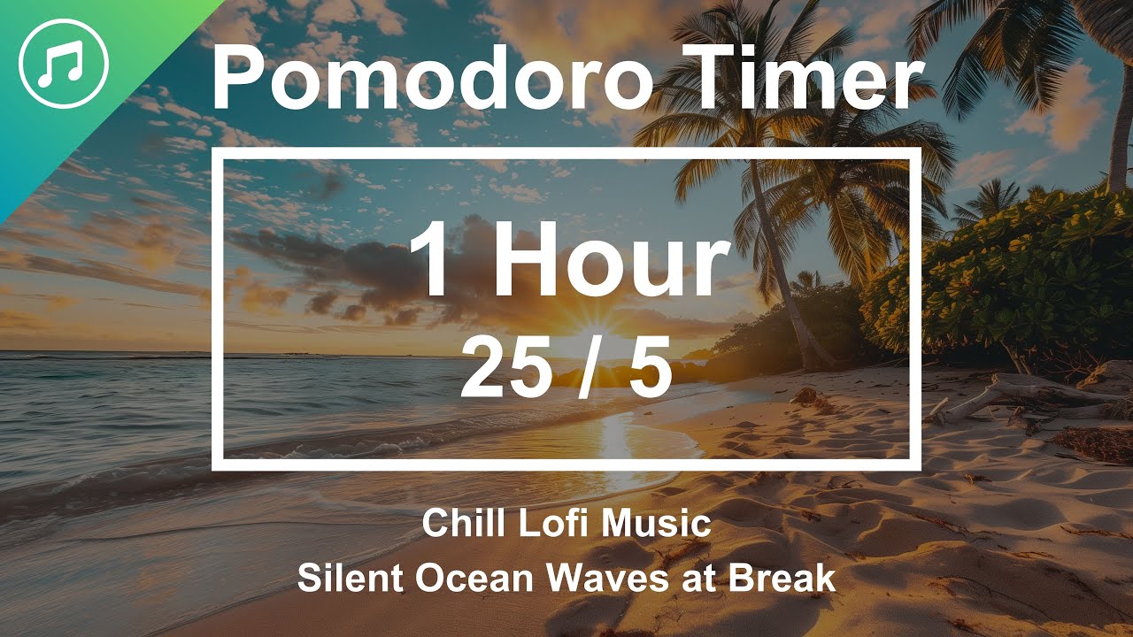 1 Hour - 25/5 Pomodoro Timer | Study, Focus, Task Management | Lofi ...