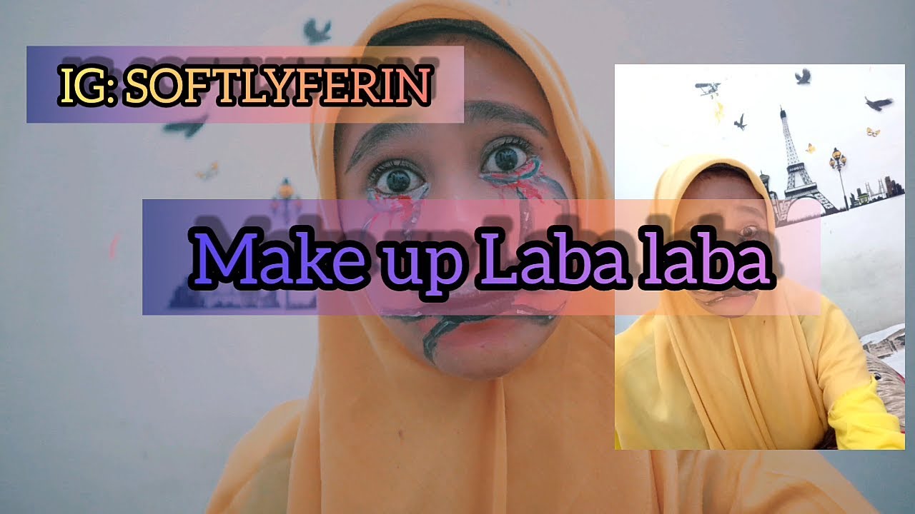 MAKE UP LABA-LABA - YouTube