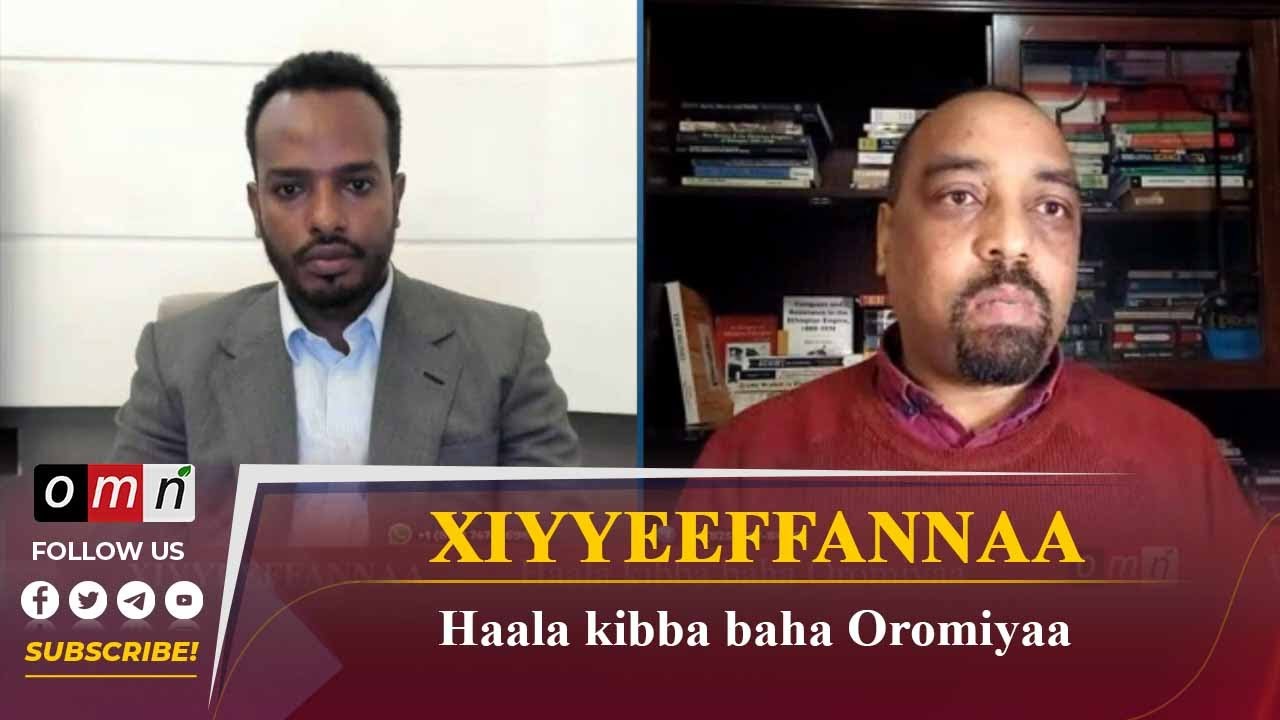 Xiyyeeffannaa - Haala kibba baha Oromiyaa - YouTube