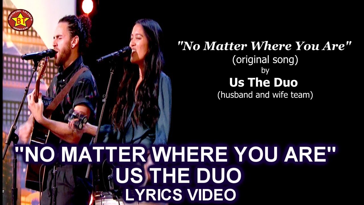 Us The Duo “No Matter Where You Are” LYRICS VIDEO (Original Song ...