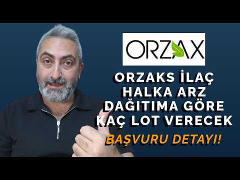 Orzaks İlaç Kimya Halka Arz Dağıtıma Göre Kaç Lot Verecek #ORZAX Kaç Kişi Katılacak