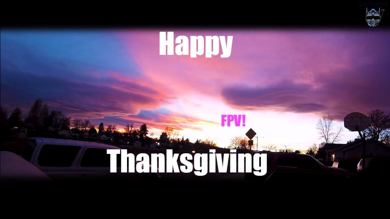 Happy Thanksgiving FPV Drone Freestyle - YouTube
