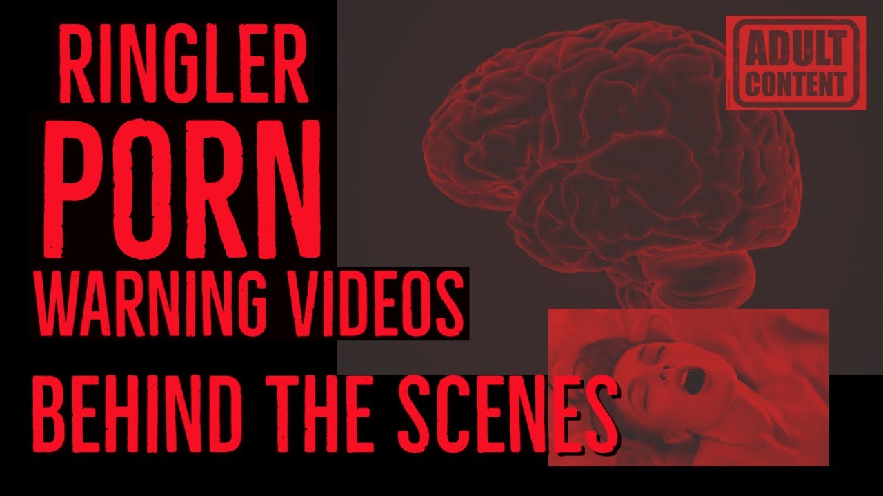 Ringler Porn Warning Videos (Behind the Scenes) - YouTube