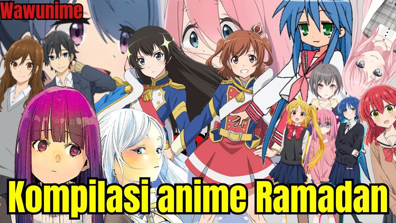 Kumpulan Rekomendasi Anime selama Ramadan | Kompilasi Anime Ramadan ...