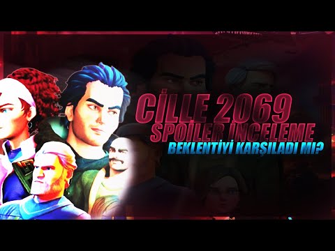 CİLLE 2069 SPOİLER İNCELEME!!!