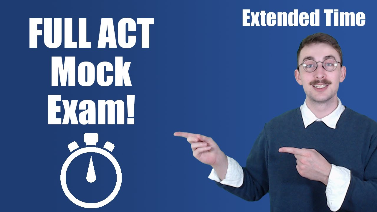 ACT Full Mock Test (Extended Time) - YouTube