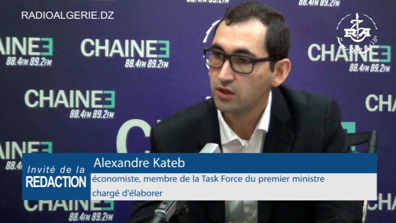 Alexandre Kateb économiste, membre de la Task Force du premier ministre chargé d'élaborer - YouTube