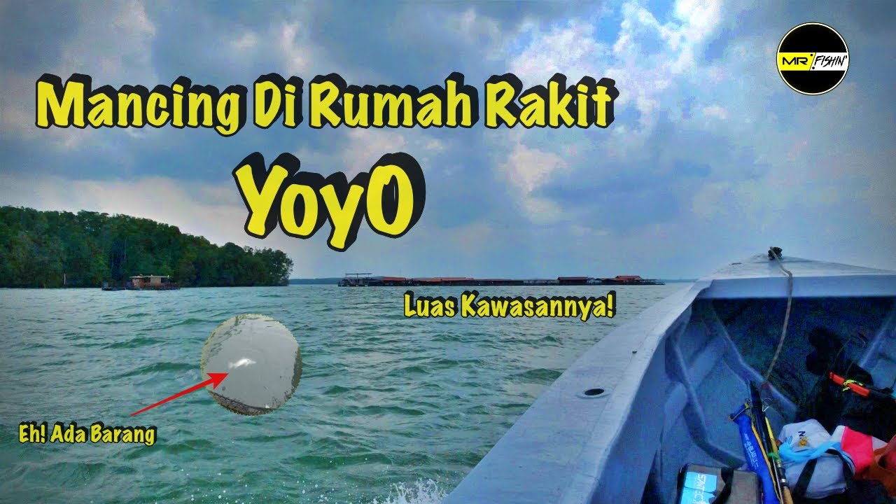 #V66 First Time Rakit 2024⎜Yoyo Rakit, Fishing & Resort Centre Ulu Tiram #mrfishin #yoyorakit ...