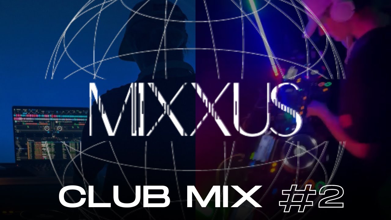 CLUB MIX #2 - YouTube