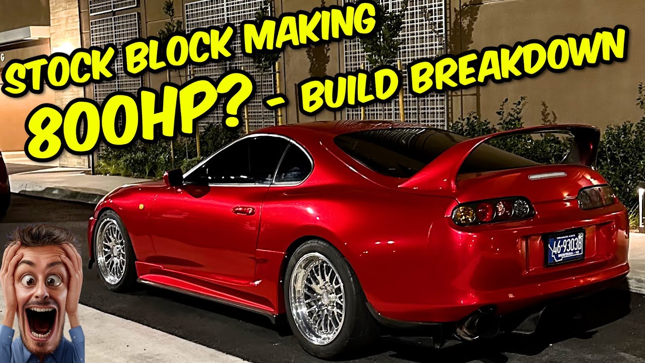 How My Mk4 Supra Makes 800hp- Full Build Breakdown - YouTube
