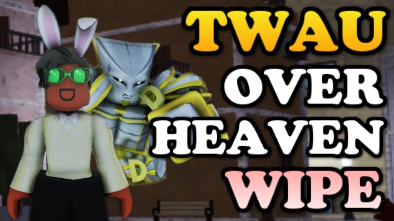 [YBA] TWAU:OH Wipe - YouTube