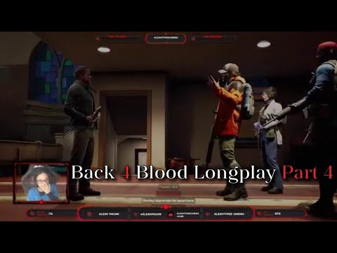 Back 4 Blood Longplay Part 4- Meet up with Smithy and through the ...