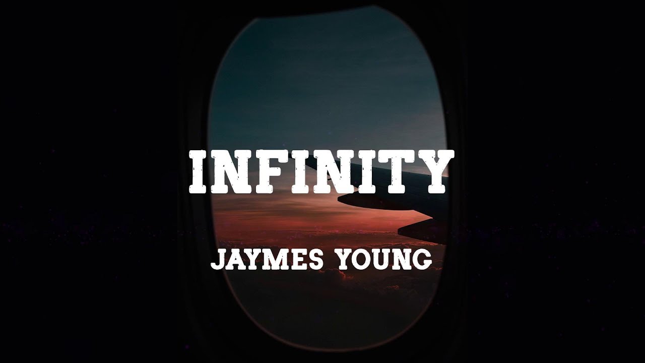 Infinity - Jaymes Young (Mix) - YouTube
