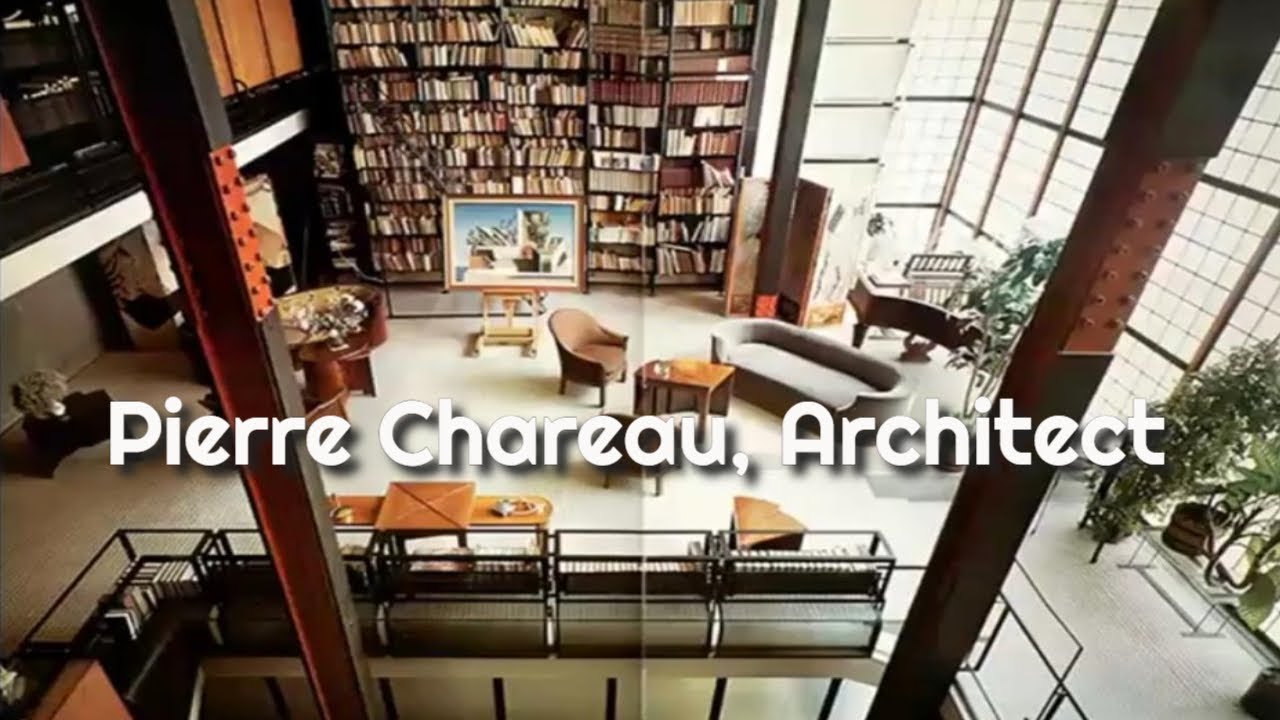 Pierre Chareau, Architect - YouTube