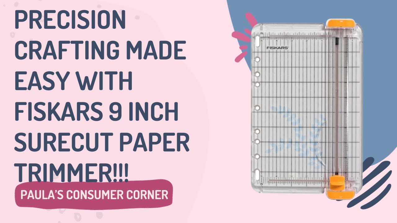 CRAFTING MADE EASY WITH FISKARS 9 INCH SURECUT PAPER TRIMMER! - YouTube