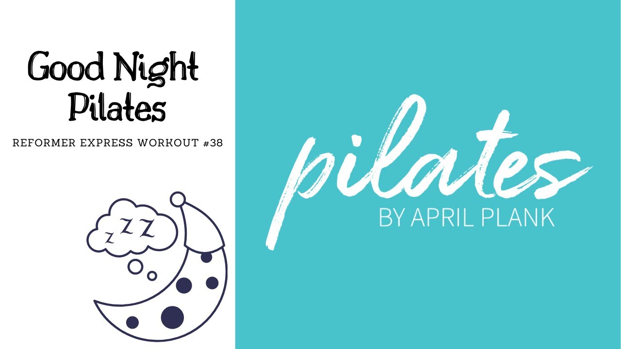 Good Night Pilates - Reformer Express Workout #38 - YouTube