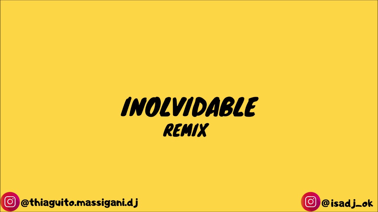 INOLVIDABLE - Beéle, Ovy On The Drums (REMIX) ⚡ISADJ FT THIAGUITODJ⚡ ...