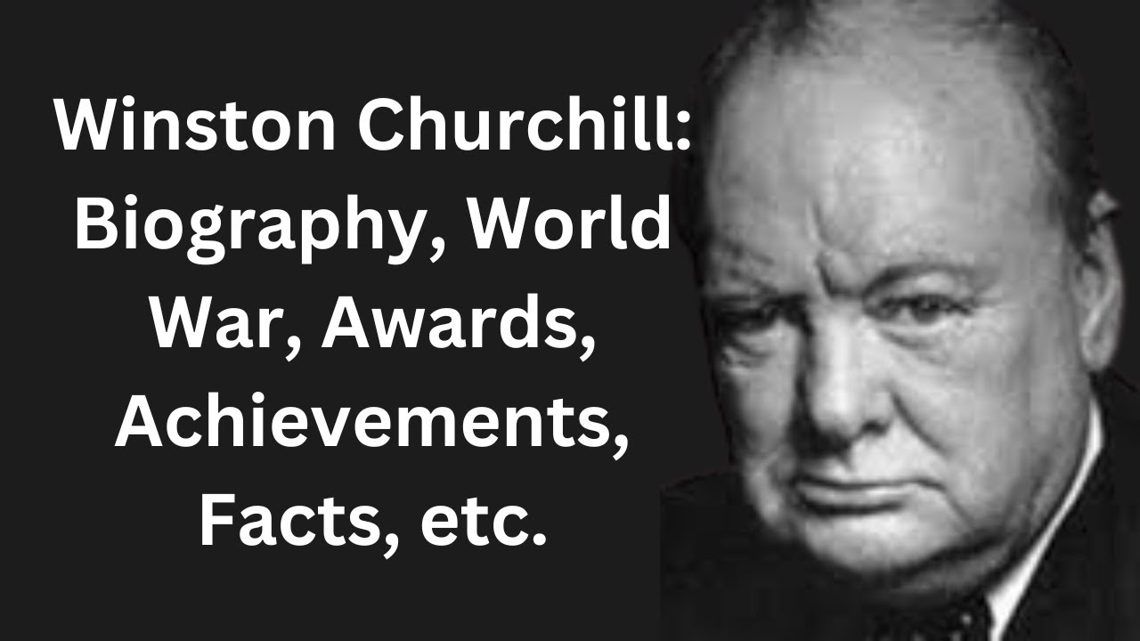 Winston Churchill | Biography, World War, Prime Minister, Facts, etc ...