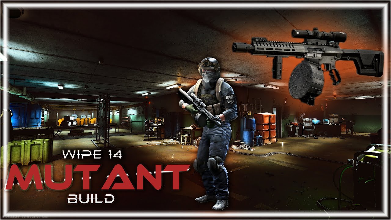 MUTANT GONE LOUD_ Mk47- Best PVP Builds_ Escape From Tarkov Patch 14 ...