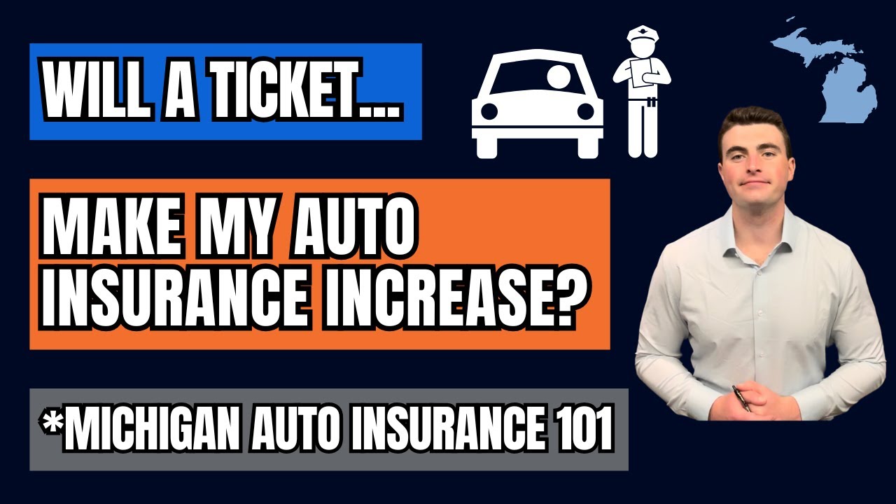 Michigan Auto Insurance - Will A Ticket Make My Auto Insurance Rates ...
