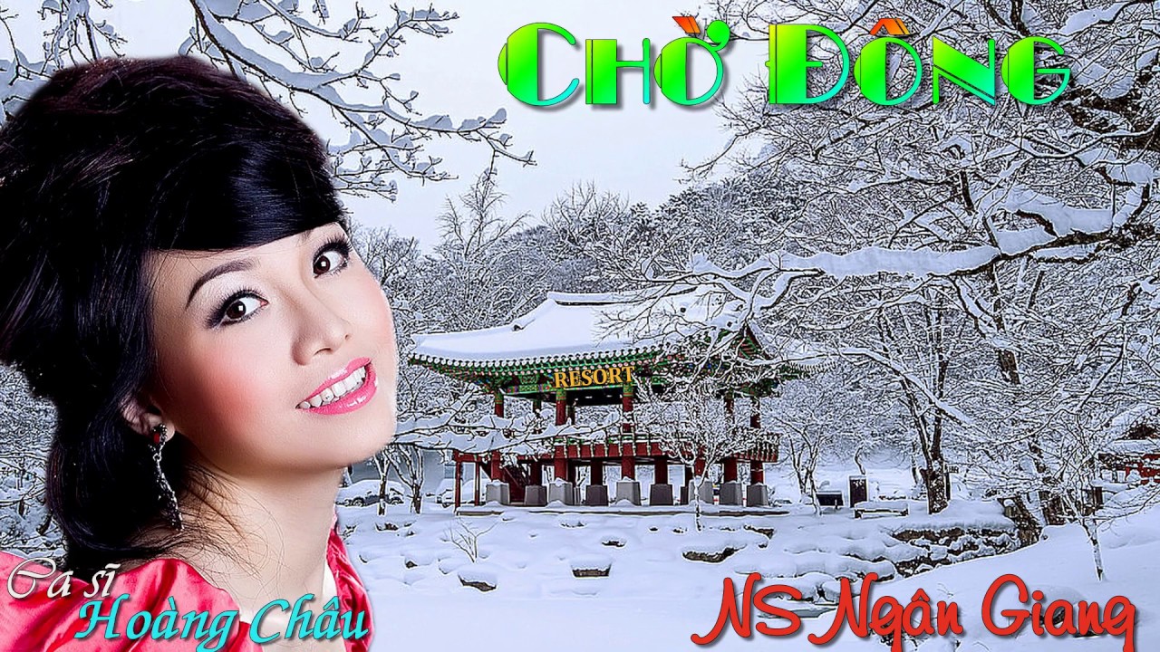 Chờ Đông (NS Ngân Giang) - Cs Hoàng Châu (Đồng Giao Production) - Video ...