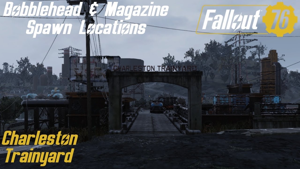 Fallout 76 Bobblehead & Magazine Spawn Locations - Charleston Trainyard ...