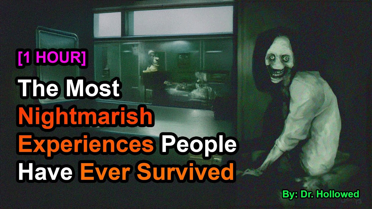 [1 HOUR] The Most Nightmarish Experiences People Have Ever Survived ...