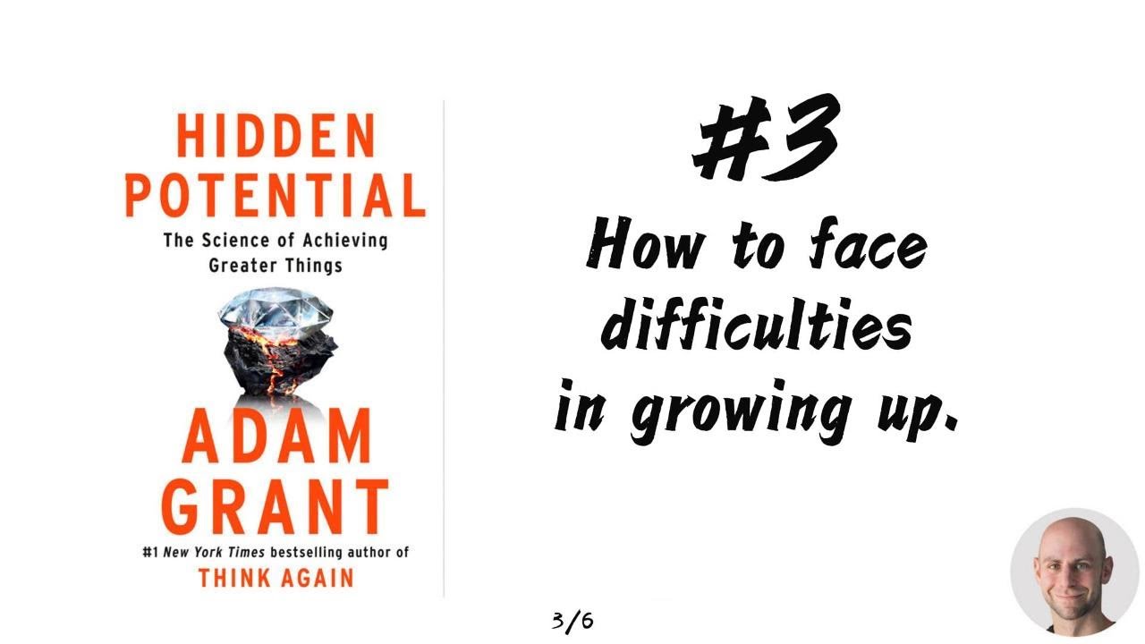 Hidden Potential | Adam Grant | Summary #3/6 How to face difficulties ...