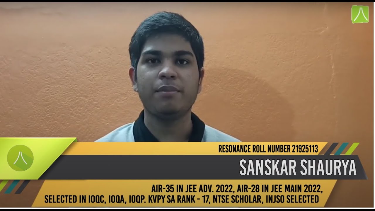 JEE Advanced 2022 AIR 35 Achiever Sanskar Shaurya Shares His Thoughts ...