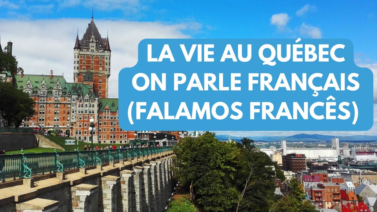 La vie au Québec - On parle Français - YouTube