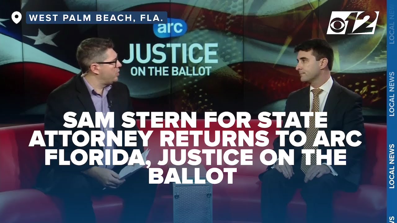 Sam Stern for State Attorney returns to ARC Florida, Justice on The ...