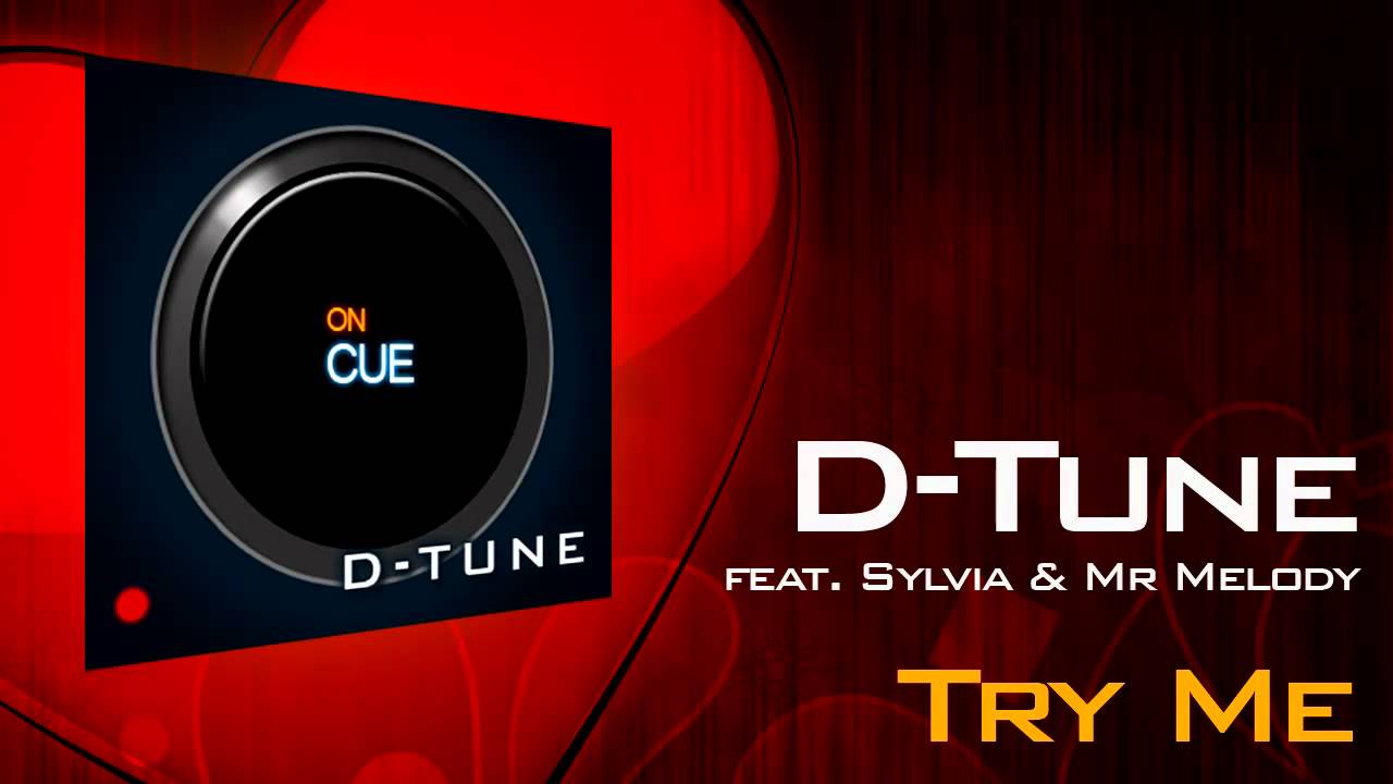D-Tune - Try Me - YouTube