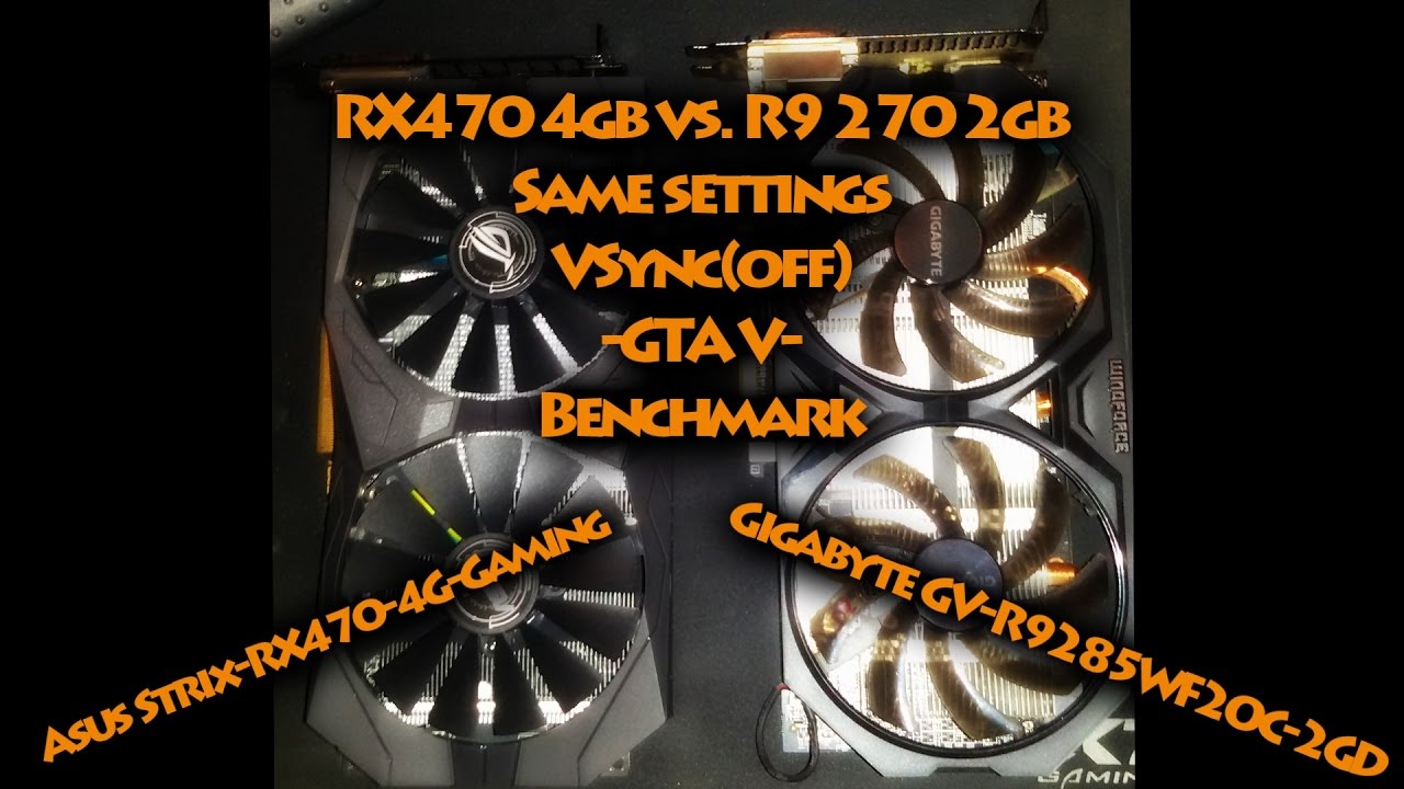 Benchmark RX 470 vs R9 270 | GTA V | Should you upgrade,if you have ...
