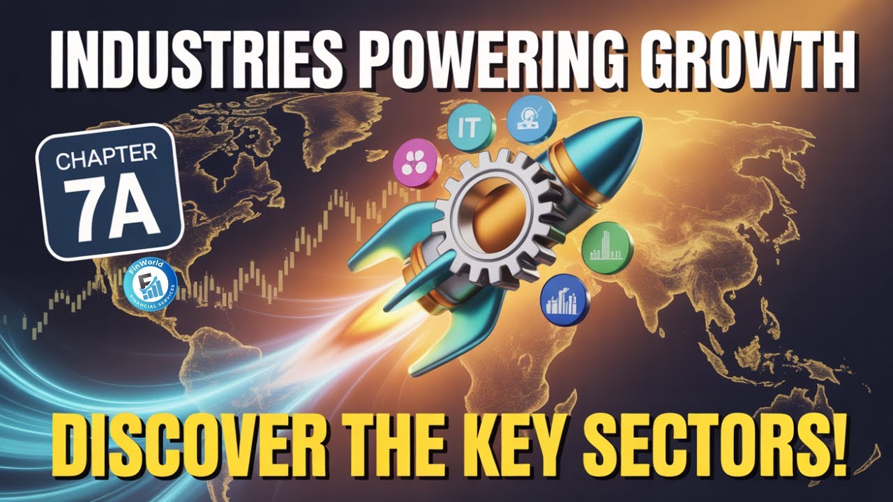Chapter--7A --- Key Industries Driving Growth - YouTube